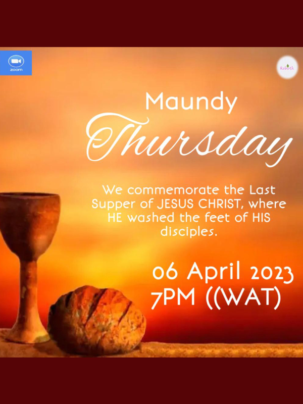 Maundy Thursday - Rebirth Ministries